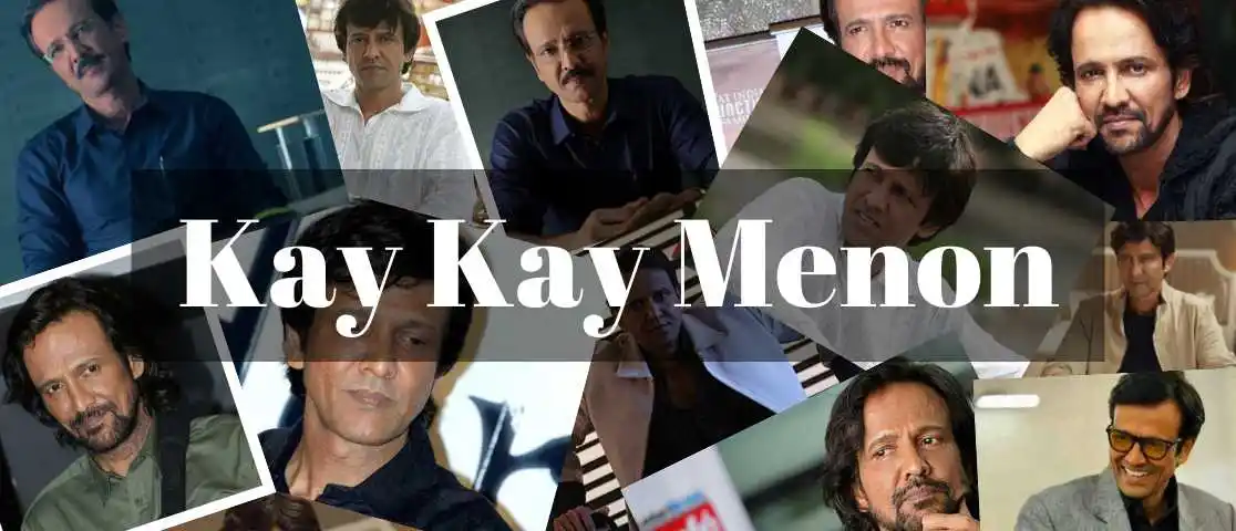 Kay Kay Menon | Movies, Biography, Family, Wife, Career, Age