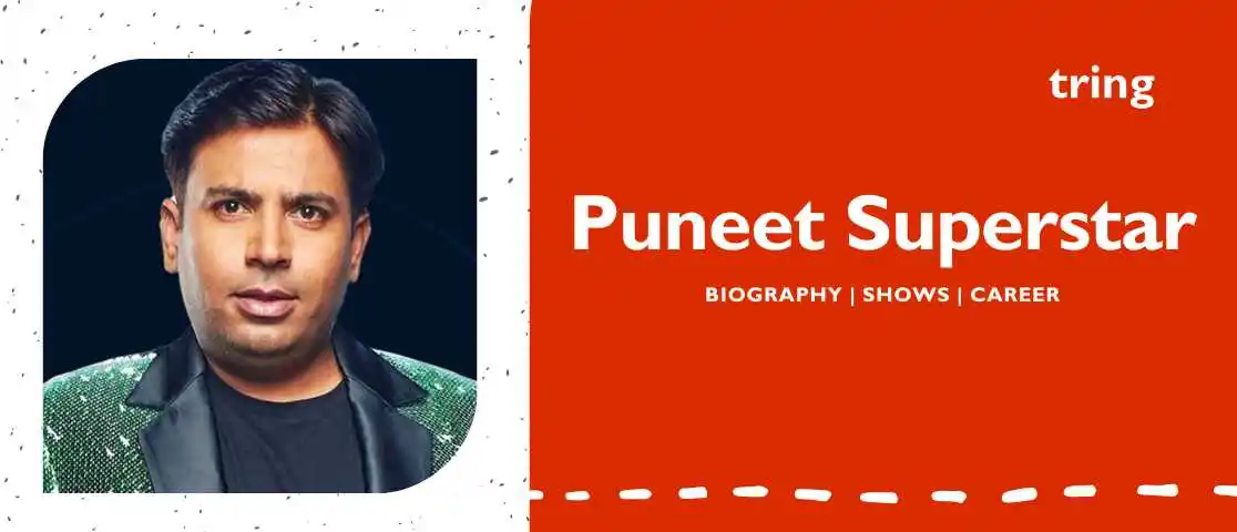 Puneet Superstar - Controversy, Age, Career, Biography and More