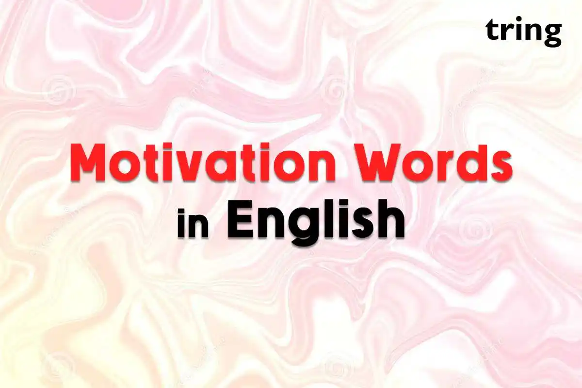 100+ Unique Motivation Words in English from Tring