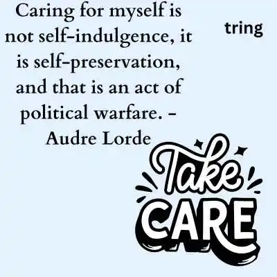 100+ Heartwarming Take Care Quotes for Your Loved Ones